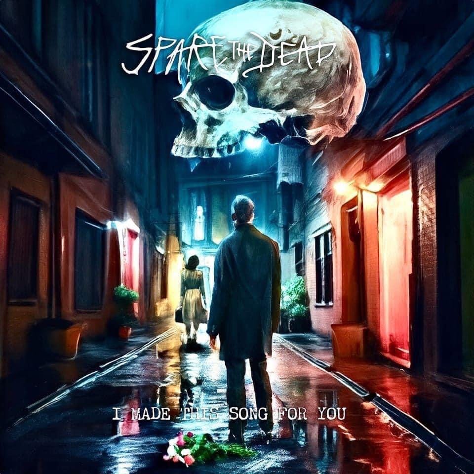 Spare The Dead Inspires With New Single "I Made This Song For You"