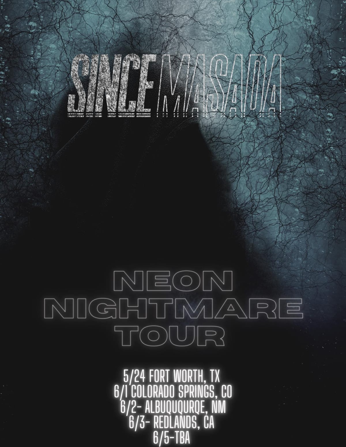 Since Masada & The Neon Nightmare Tour